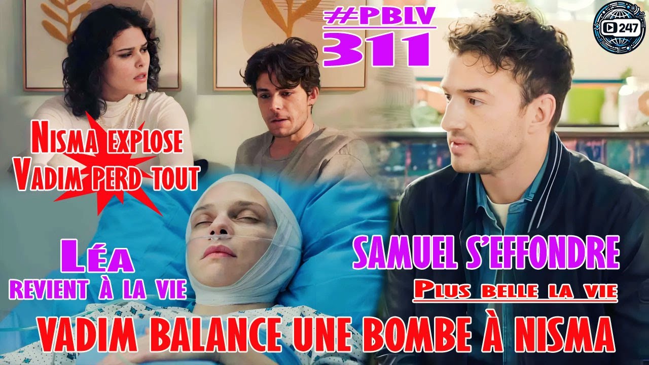 «Plus belle la vie» Le miracle de Léa! Samuel en fuite! Nisma choquée ...