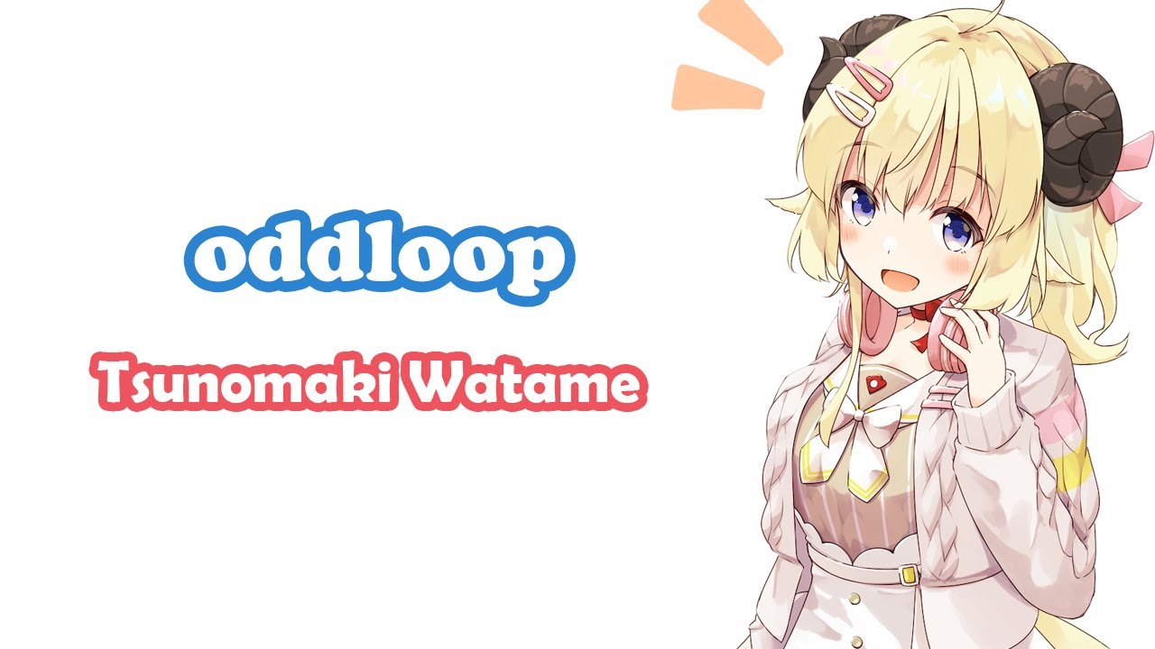 [Tsunomaki Watame] [Ouchi 3D] - オドループ (oddloop) / Frederic - YouTube