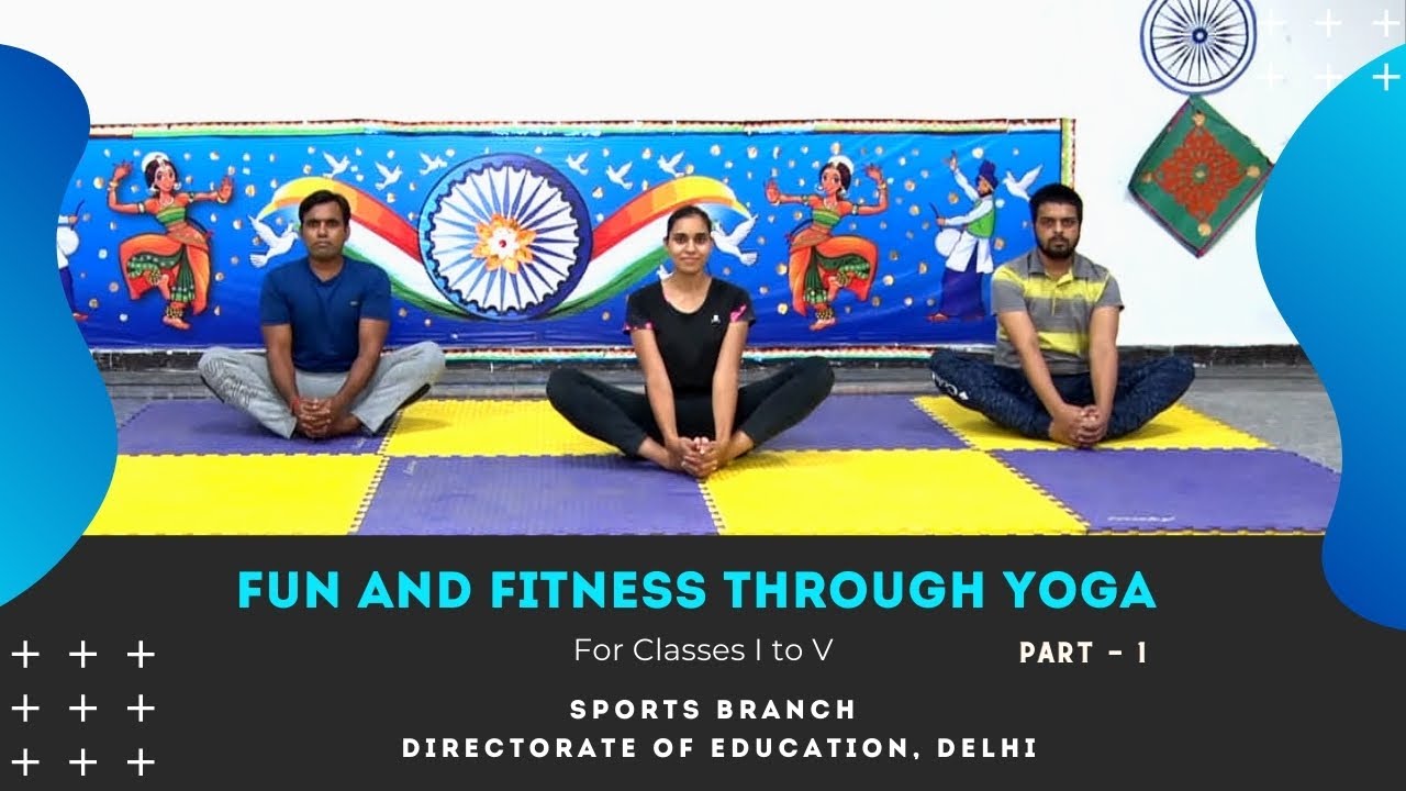Fun and Fitness through Yoga - Classes 1st to 5th (Primary) Part 1 ...