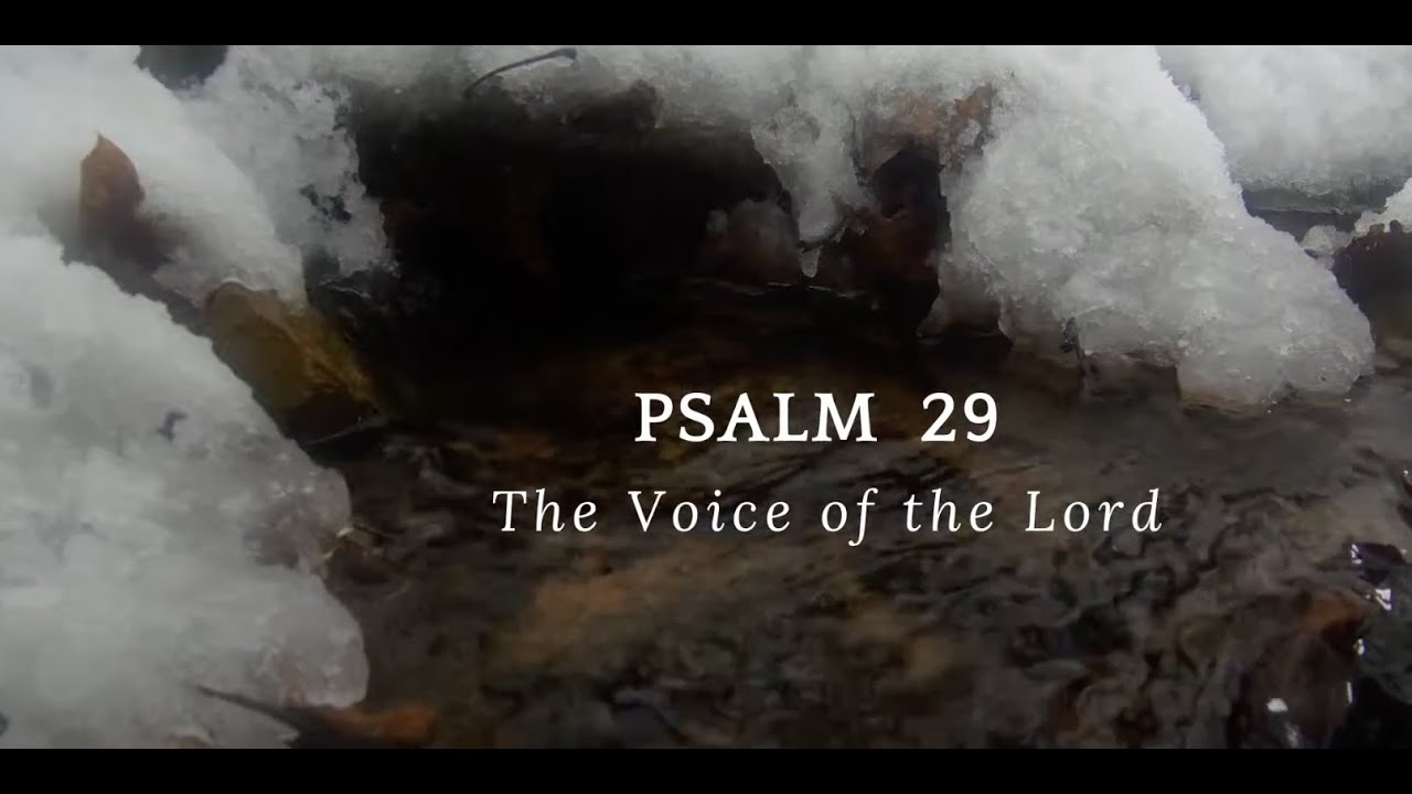 Psalm 29: The Voice of the Lord - YouTube