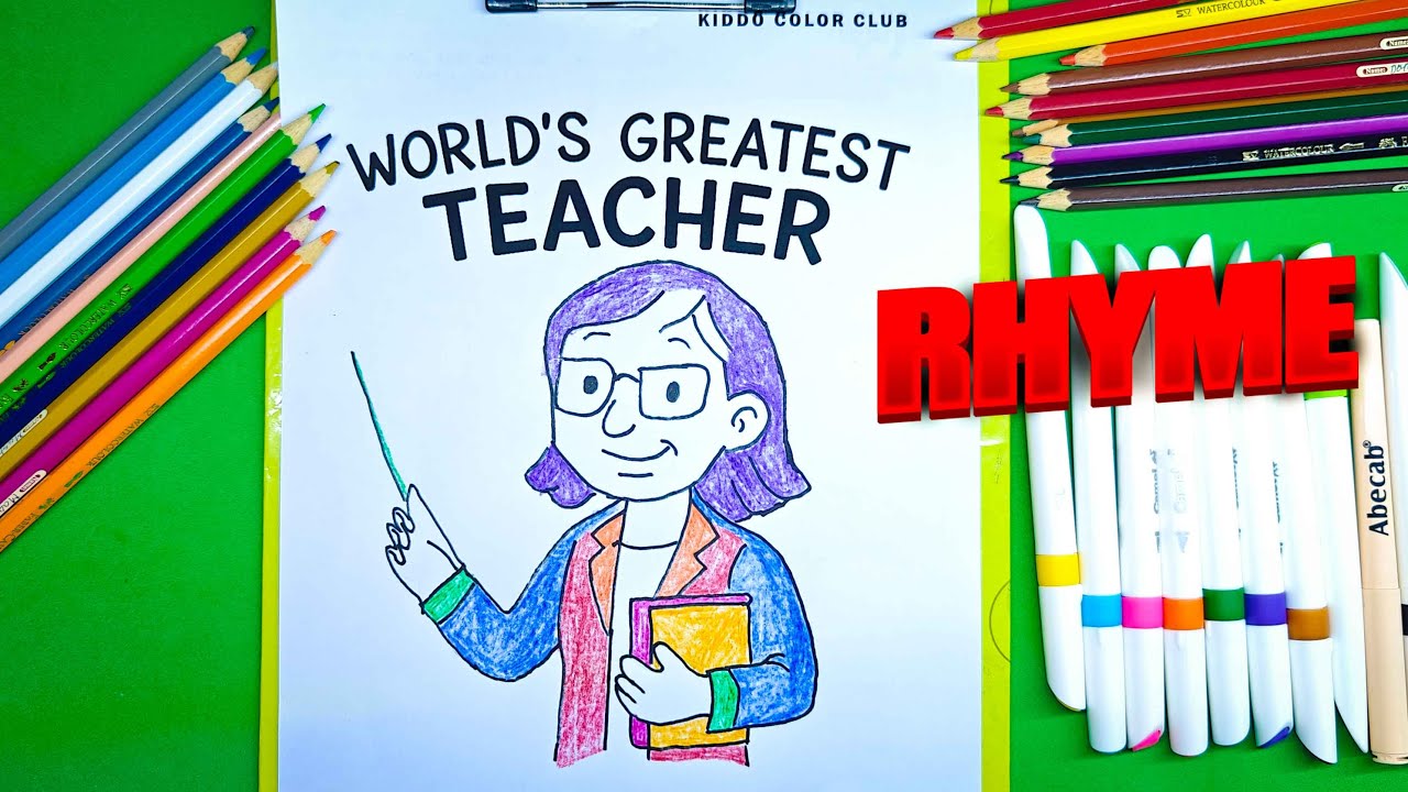 World’s Greatest Teacher Drawing + Rhyme | Kiddo Color Club - YouTube