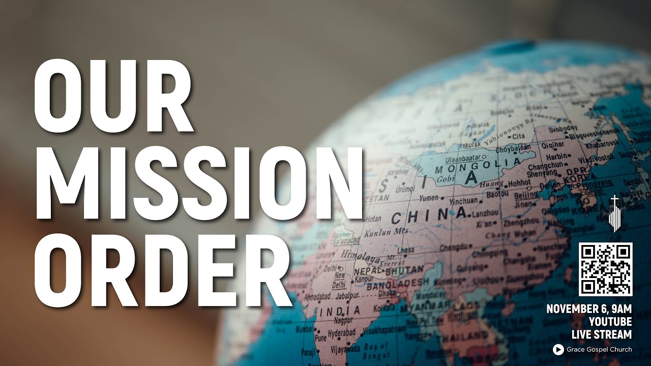 Our Mission Order | November 6 - English Worship - YouTube