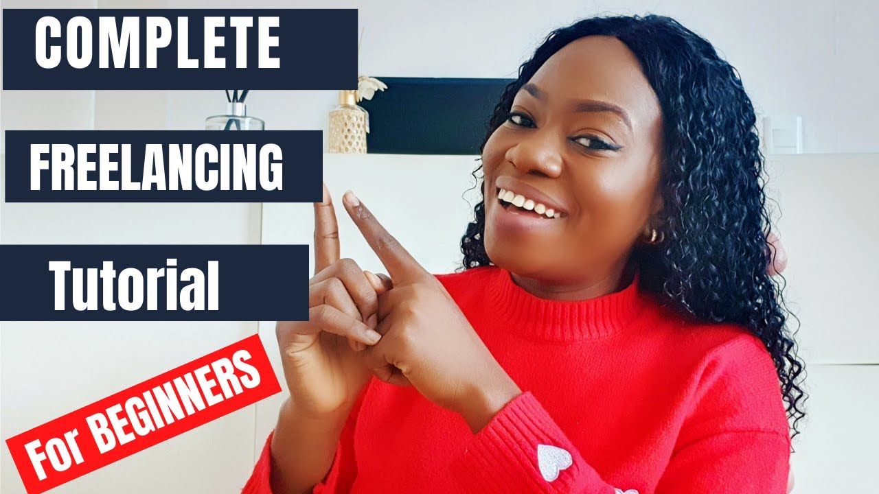 Complete freelancing tutorial for beginners 2022 #freelancing in nigeria - YouTube