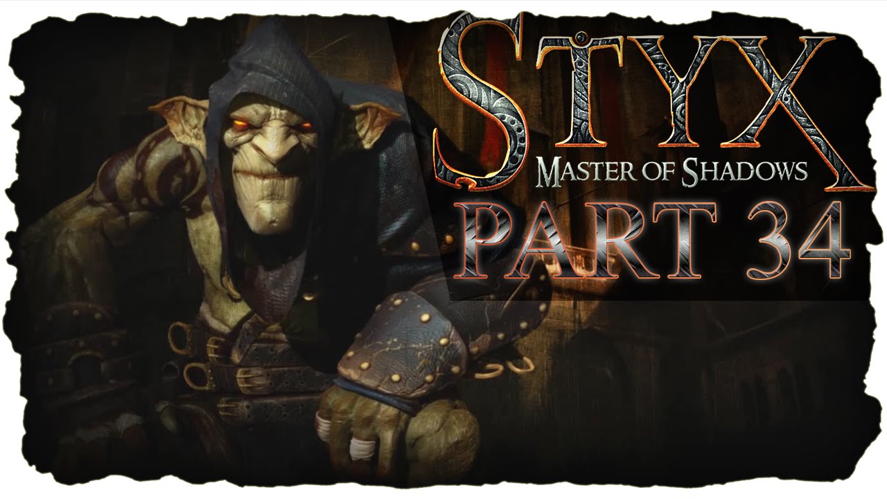 Styx: Master of Shadows #34 - Styx Abgang [Deutsch|Full-HD|Let's Play ...