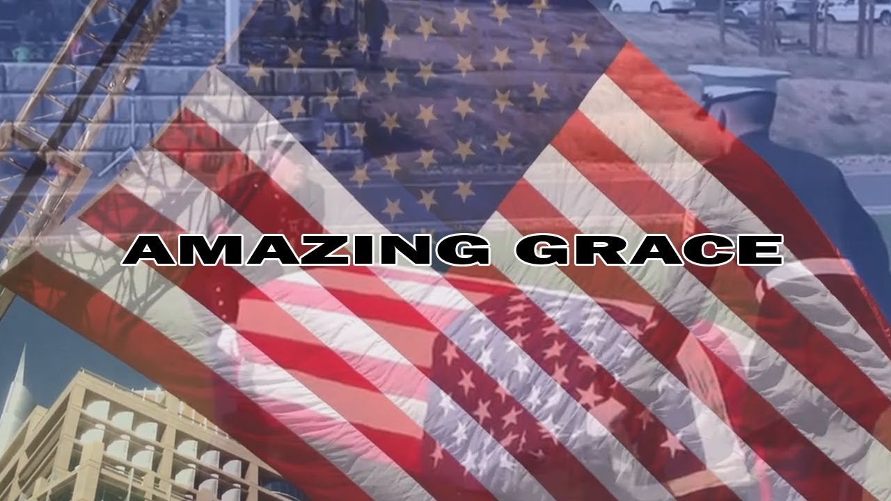 Amazing Grace Tribute To Military And First Responders - YouTube