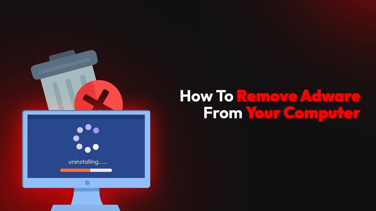 How To Remove Adware From Your Computer - YouTube