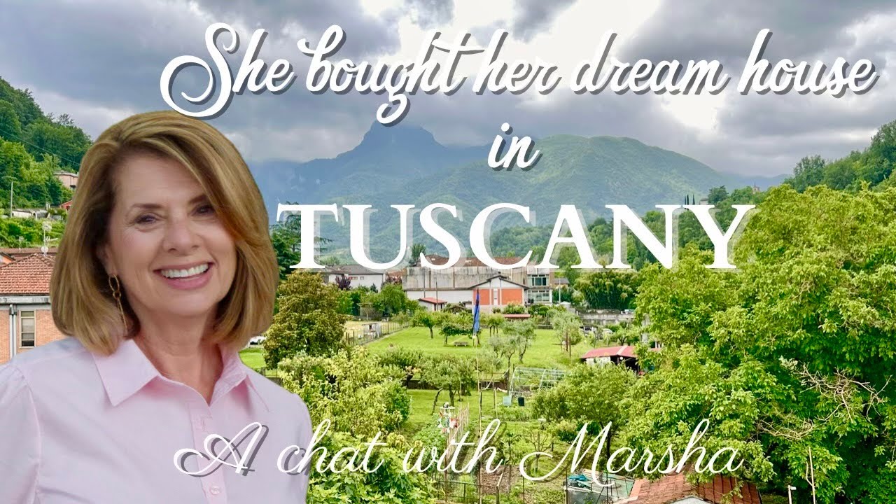 BUYING HER TUSCAN DREAM HOME - HOW MARSHA BOUGHT HER ITALIAN HOME SIGHT ...