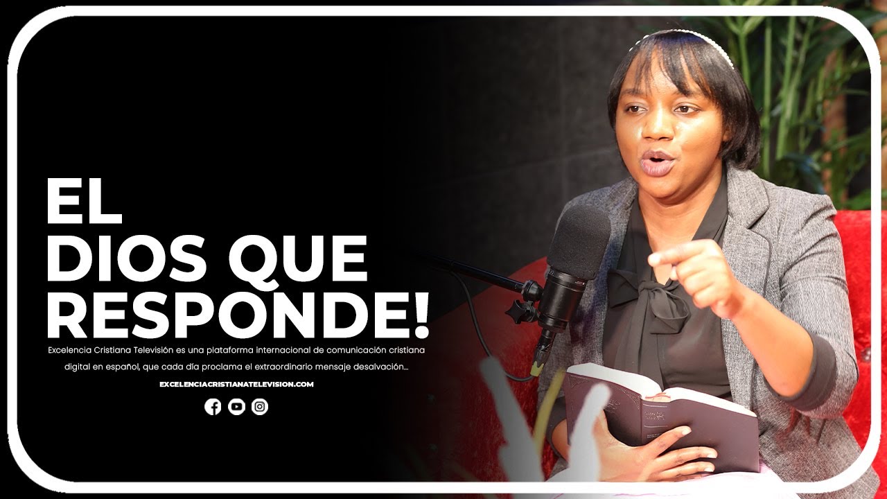 EL DIOS QUE RESPONDE @AquiseOraconpoder - YouTube