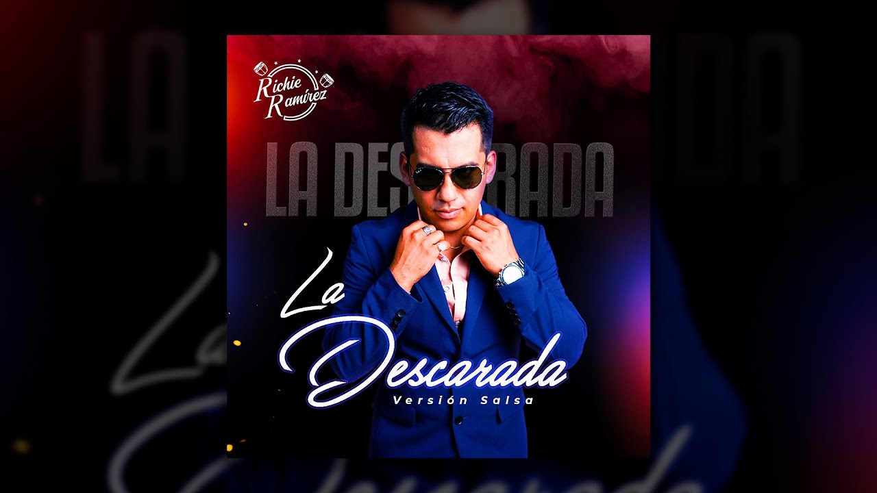 Richie Ramirez - La Descarada (Audio Cover) - YouTube