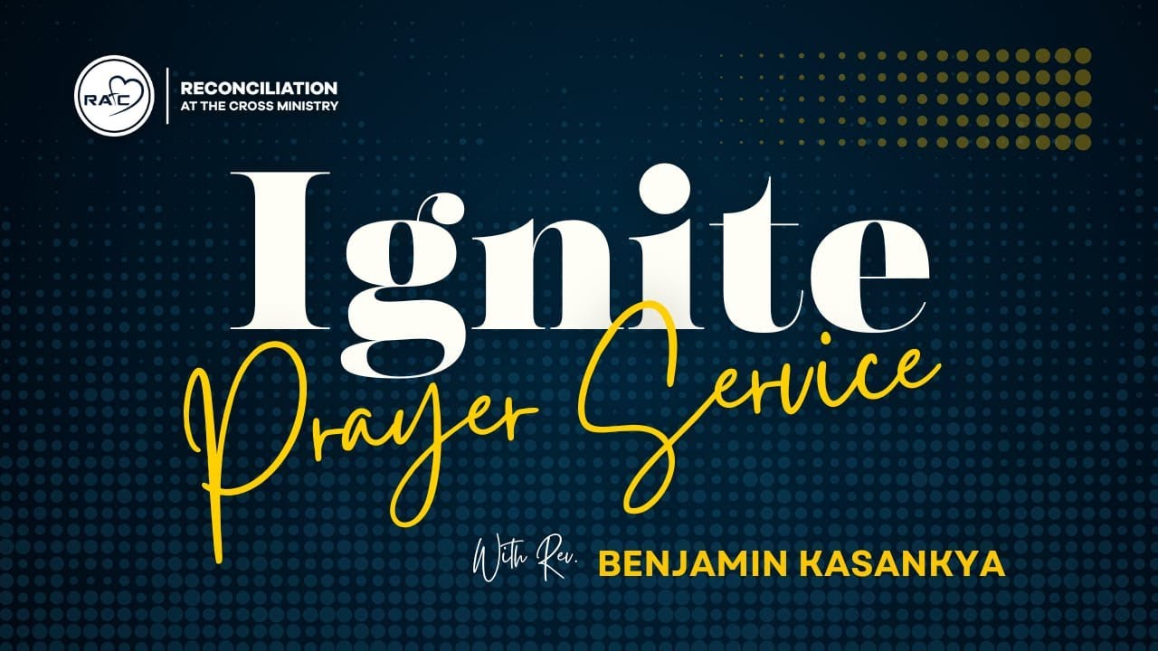 Ignite Prayers with Rev. Benjamin Kasankya - YouTube