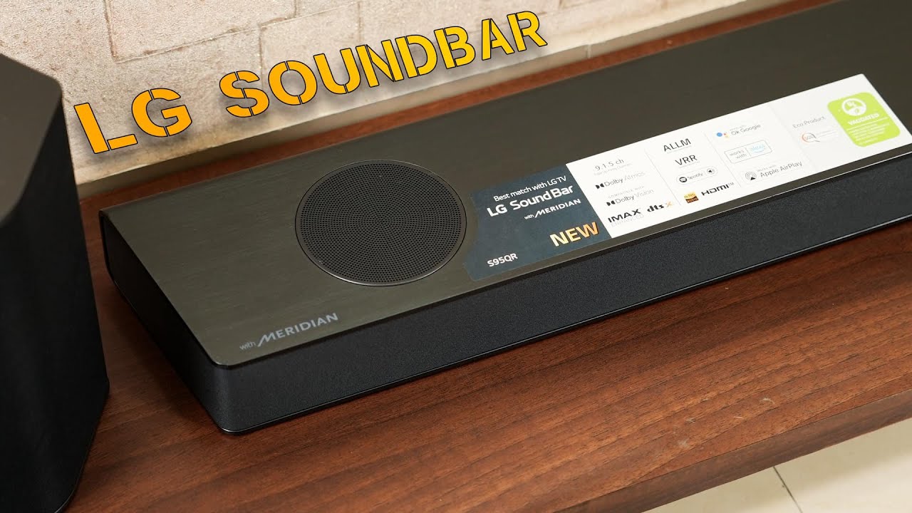 Home Theatre 810W output 9.1.5 Ch - The LG SoundBar S95 with Meridian ...
