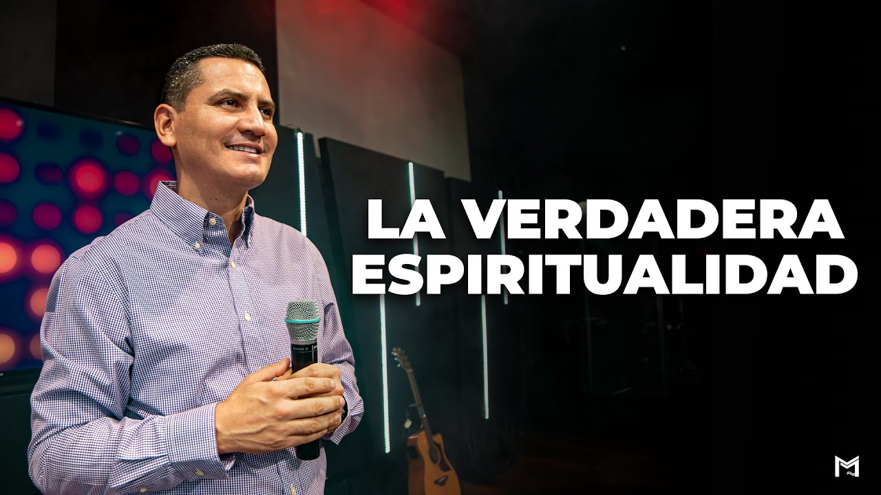 La verdadera espiritualidad l Pastor Bernardo Gómez - YouTube
