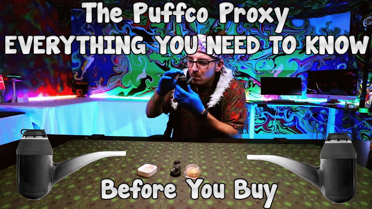 PUFFCO PROXY UNBOXING, SETUP, MAINTAINING & EVERYTHING You NEED to KNOW ...
