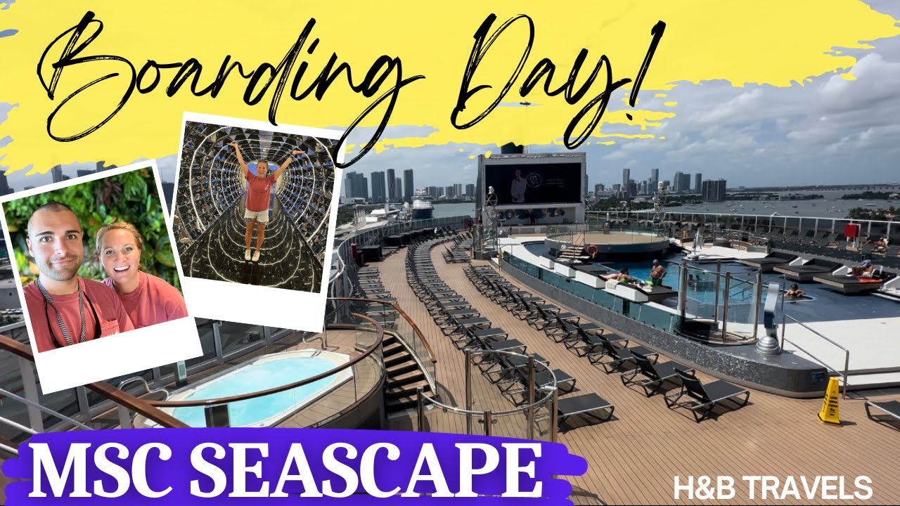 BOARDING DAY!! || MSC SEASCAPE || H&B TRAVELS - YouTube