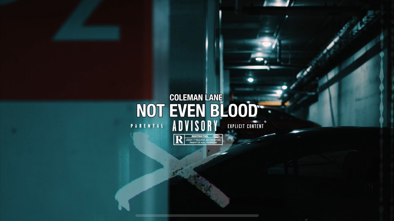 Coleman Lane - Not Even Blood (Official Music Video) - YouTube