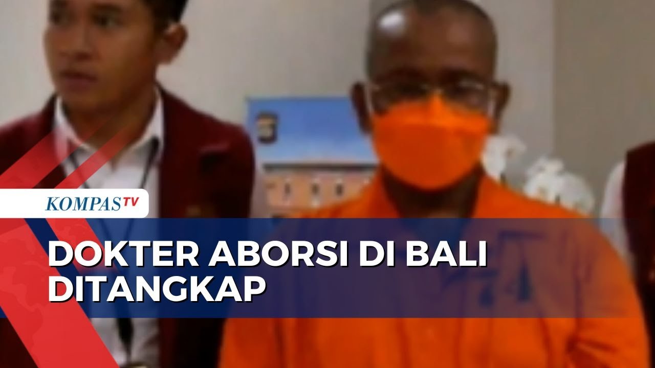 Sudah 2 Kali Dipenjara Akibat Praktik Ilegal, Dokter Aborsi di Bali ...