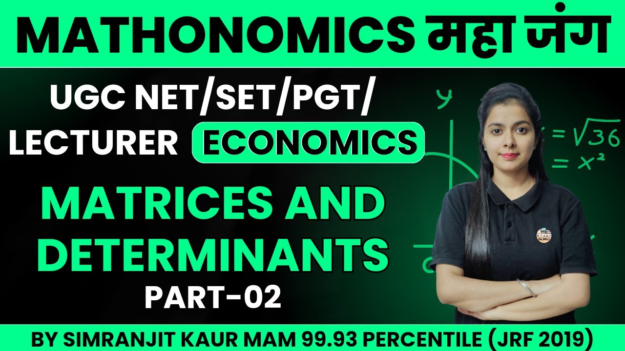 Ugc Net Economics | Mathematical Economics | Matrices And Determinants ...