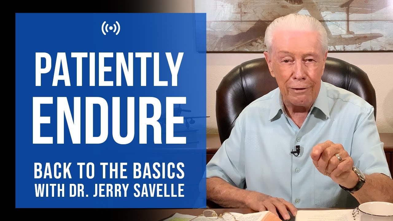 Back To The Basics: Patiently Endure - YouTube