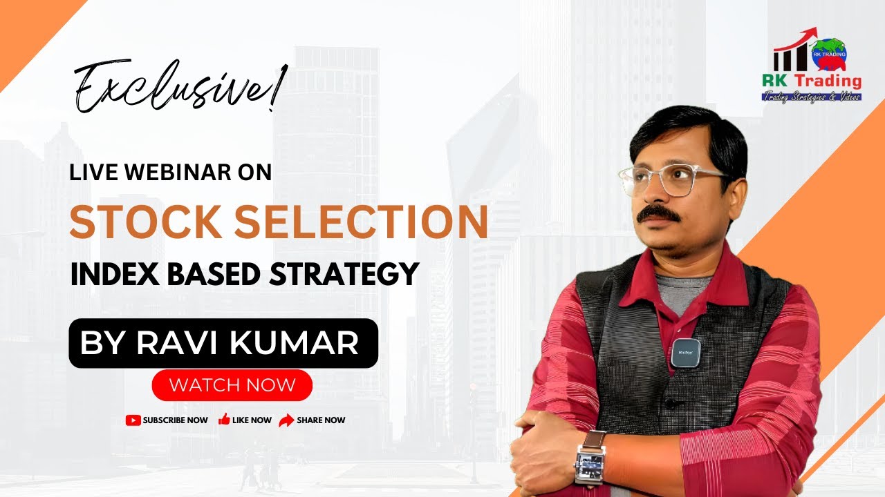 Free Webinar For Stock Selection | Index Based Strategy | Rk Trading ...