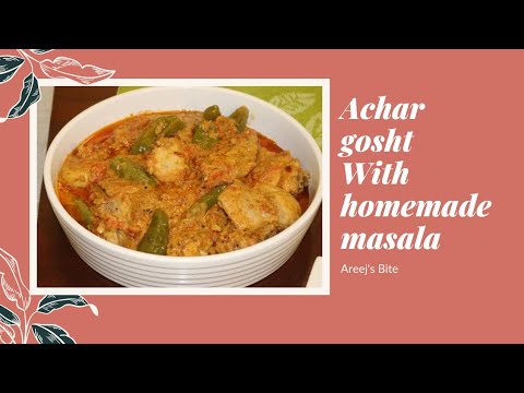 Chicken Achar Gosht Recipe | How To Make Achar Gosht| Areej's Bite ...