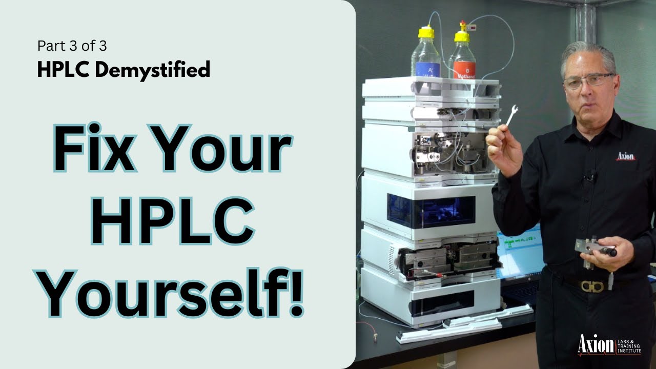 HPLC Demystified Part 3 | How to Maintain and Troubleshoot Your HPLC ...