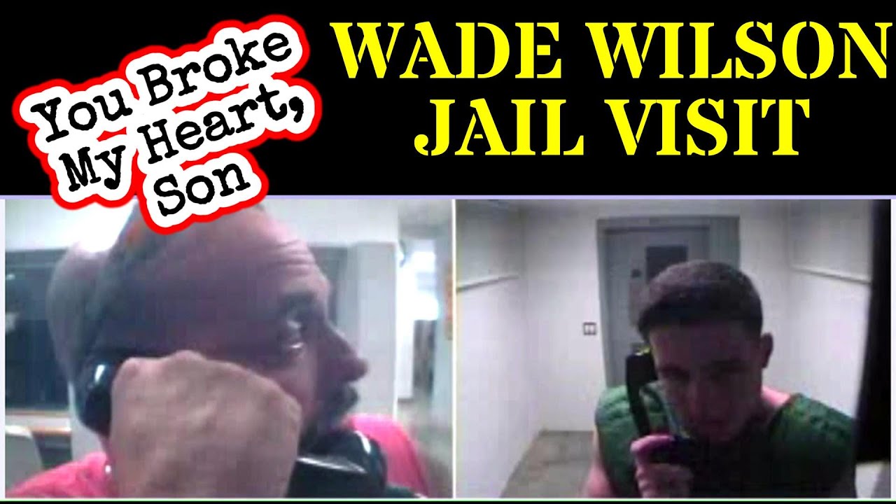 Wade Wilson Gut-Wrenching Jail Visit with Dad 3 Days after Murders ...