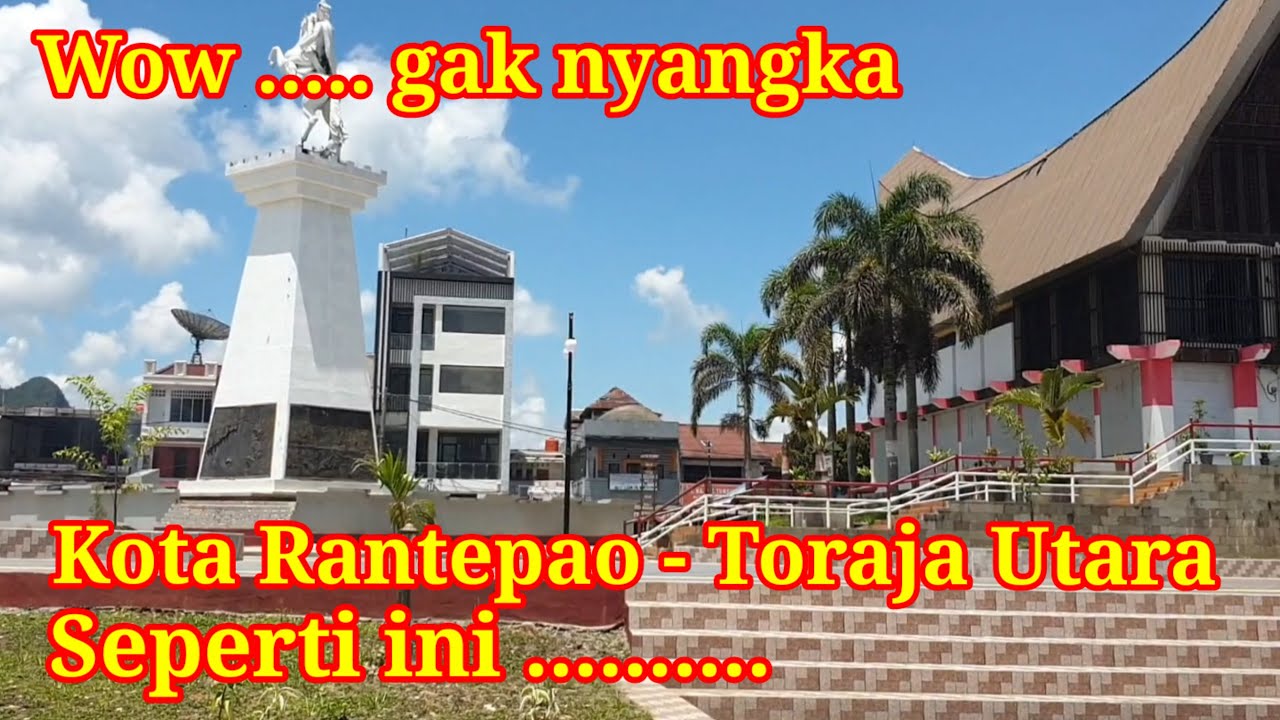 Indahnya kota Rantepao Toraja Utara pelan tapi pasti, ada gedung ...