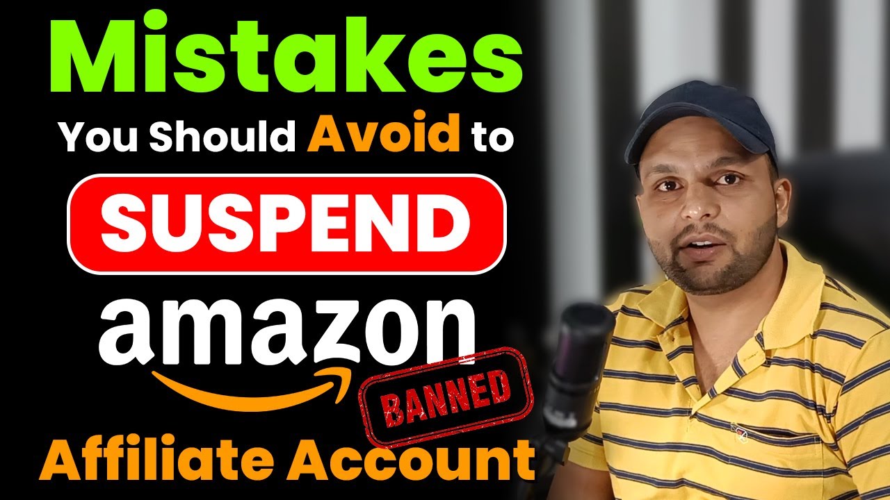 10 Mistakes You Should Avoid to Ban Your Amazon Affiliate Account ...