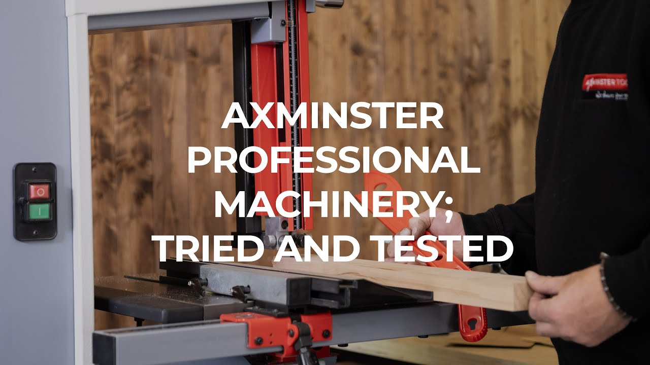 Axminster Professional machinery; tried and tested - YouTube