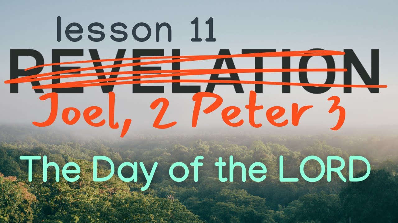 The Day of the Lord -- BSF Revelation Lesson #11 - YouTube