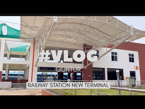 GUNTUR JUNCTION NEW TERMINAL || LATEST CONSTRUCTION STATUS ...