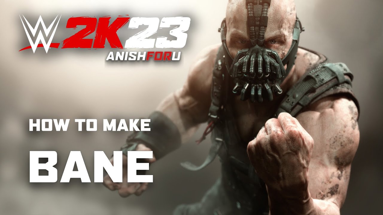 WWE 2k23, How to make Bane from Batman - YouTube