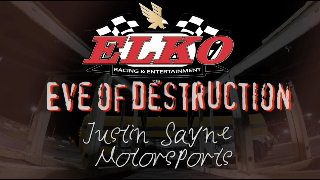 Elko Eve Of Destruction - Justin Sayne Motorsports | 05.23.15 - YouTube
