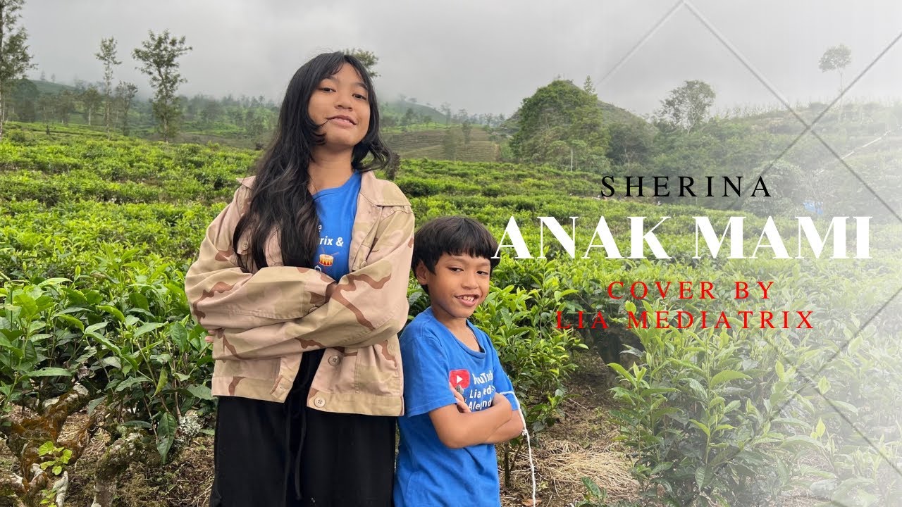 Anak Mami Petualangan Sherina Cover By Lia Mediatrix - YouTube