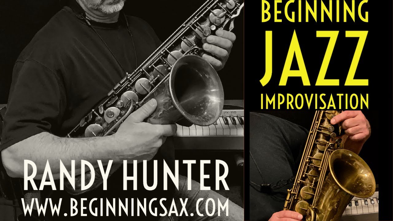 The Beginning Jazz Improvisation Course Introduction - Jazz Saxophone ...