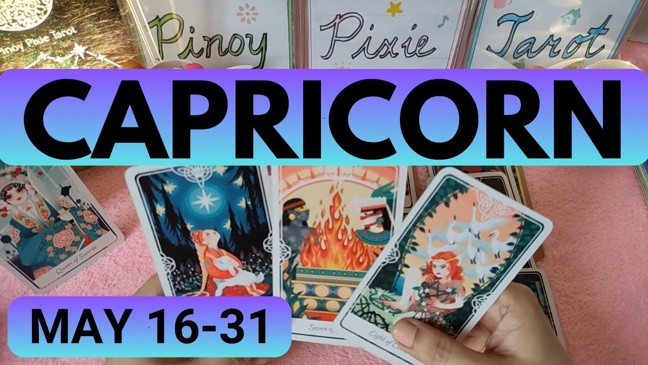 Capricorn - MGA ENDING AT BAGONG SIMULA🙏🏻 - Mid-May 2025 Tagalog Tarot ...