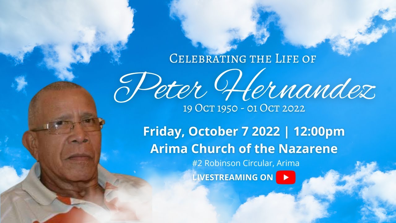 The Home-going Service for Peter Hernandez | Arima Church of the ...