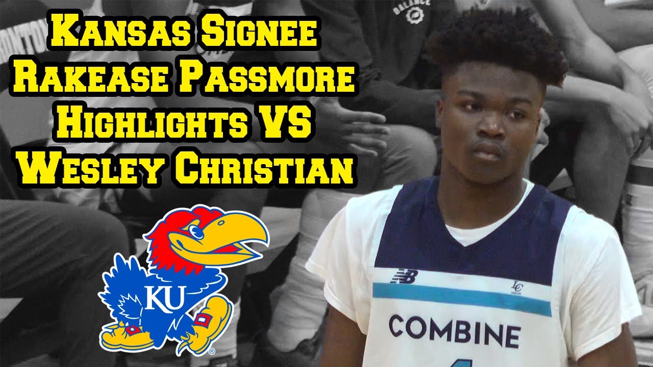 Kansas Signee Rakease Passmore Highlights vs Wesley Christian | 2024 ...