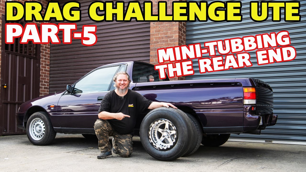 Carnage - Our Drag Challenge Ute Scores Some Tubs And Big Rubber. Part ...