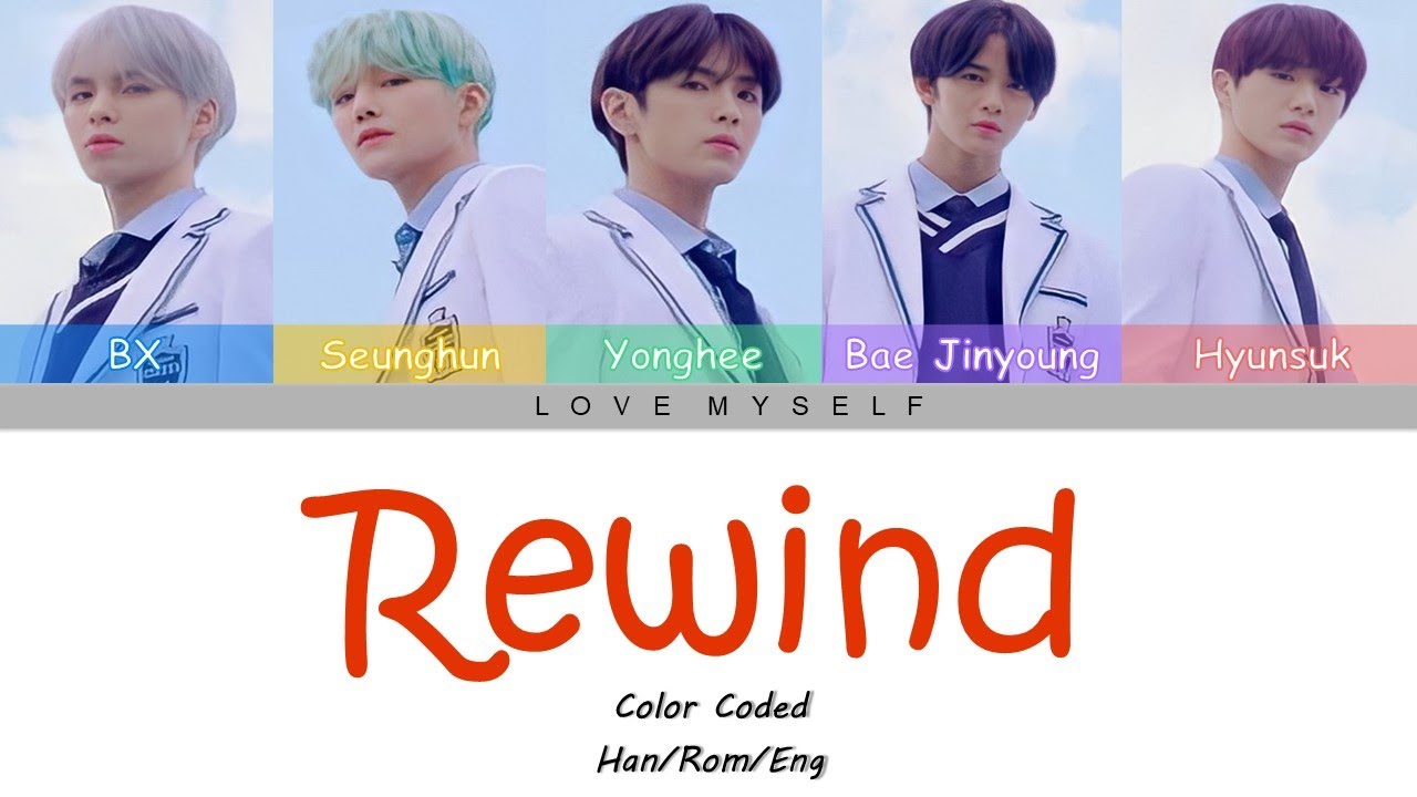 CIX (씨아이엑스) – Rewind (Color Coded Lyrics) (Han/Rom/Eng) - YouTube