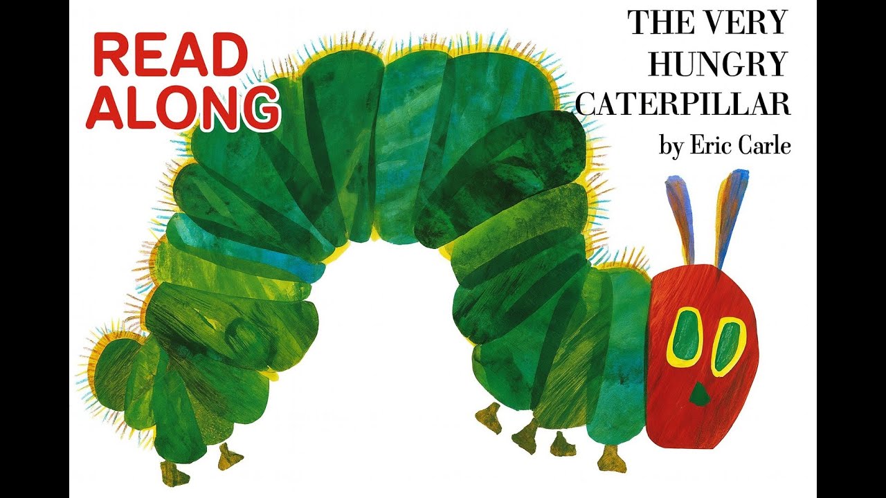 The Very Hungry Caterpillar By Eric Carle Read Along - YouTube