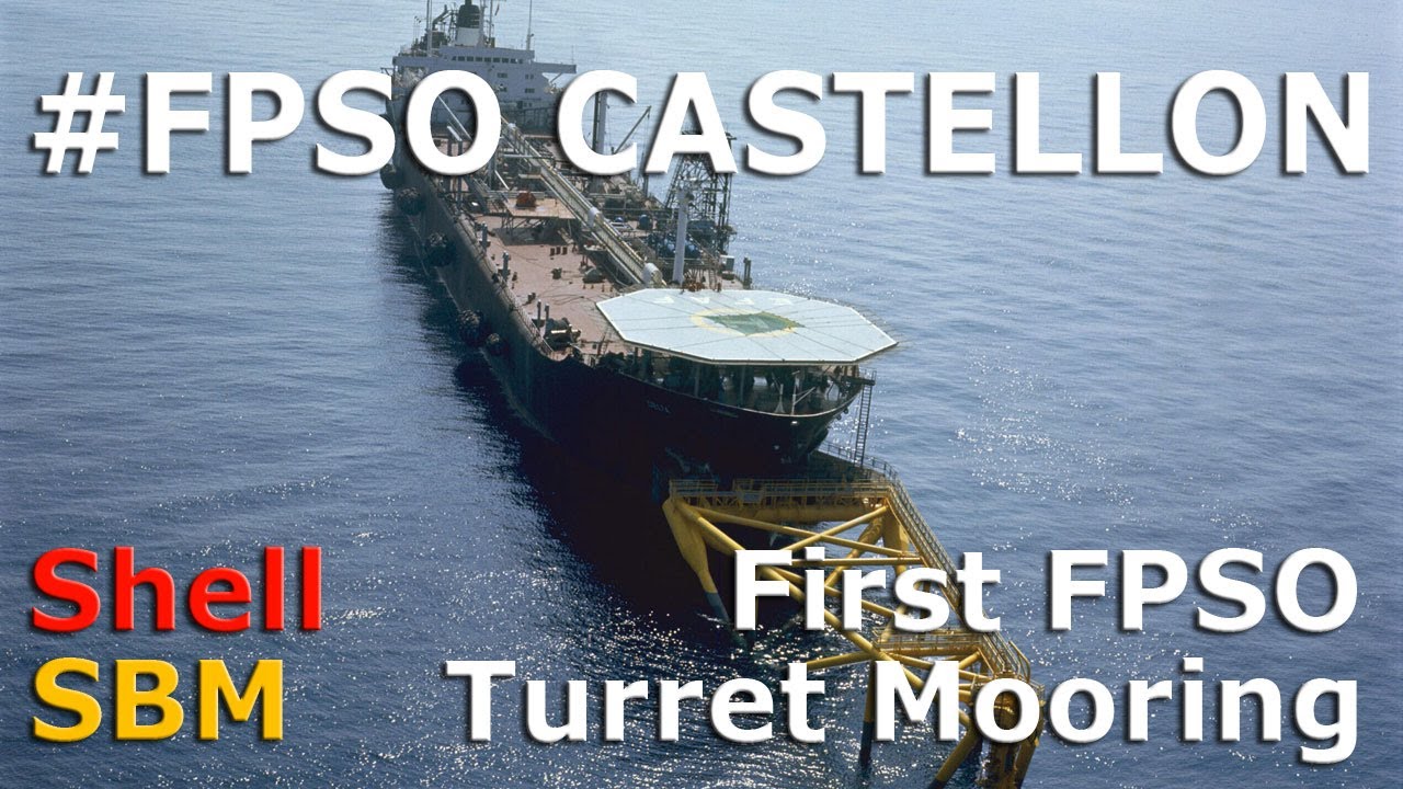 History Series - Shell Castellon - The First FPSO - YouTube
