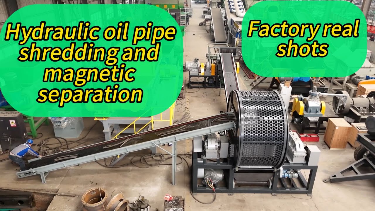 Hydraulic oil pipe shredding and magnetic separation process - YouTube