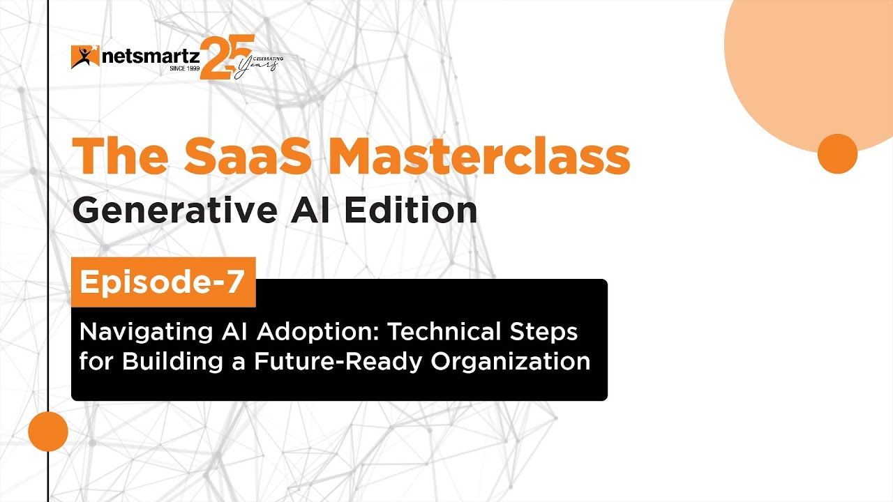 SaaS Masterclass Gen AI Edition: Episode 7: Navigating AI Adoption ...