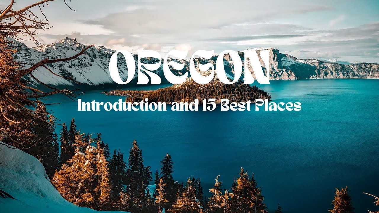 USA Series - OREGON Introduction and Best 15 places to visit in Oregon ...