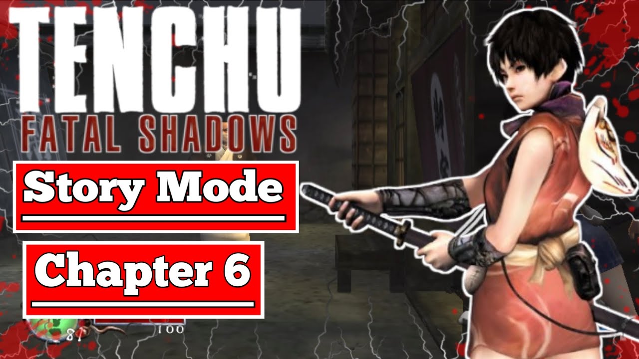 TENCHU: Fatal Shadow [Rin Story] Chapter 6 - What Lurks In The Shadow ...