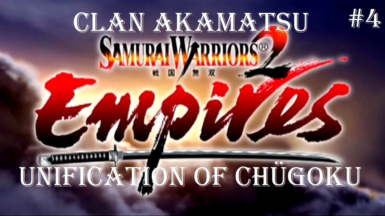 Samurai Warriors 2 | Empires | Unification of Chügoku | Clan Akamatsu ...