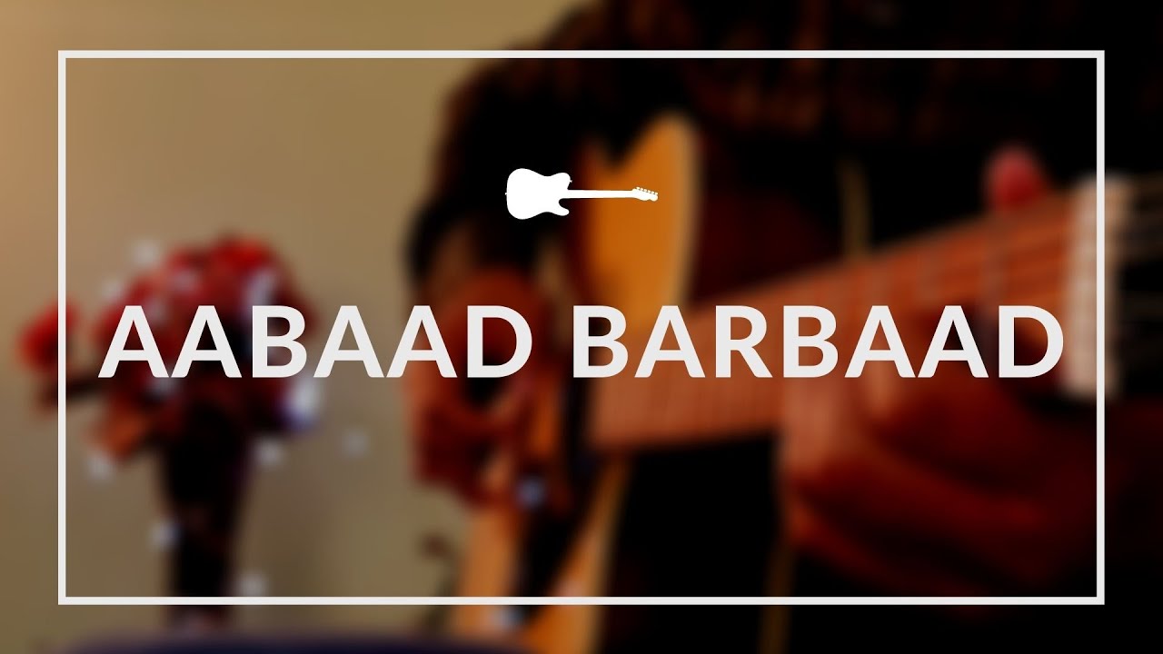 Aabaad Barbaad | Ludo | Fingerstyle Guitar Cover - YouTube