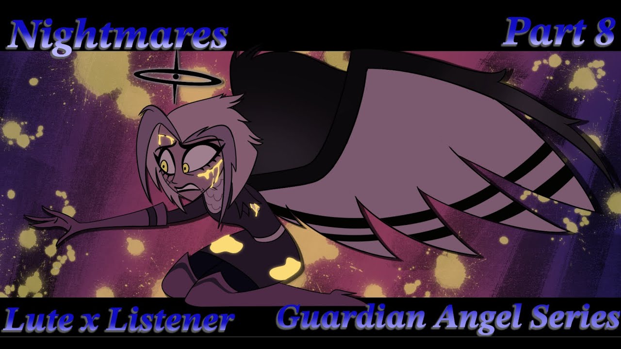 Nightmares || Lute x Listener || Part 8 || Guardian Angel Series ...