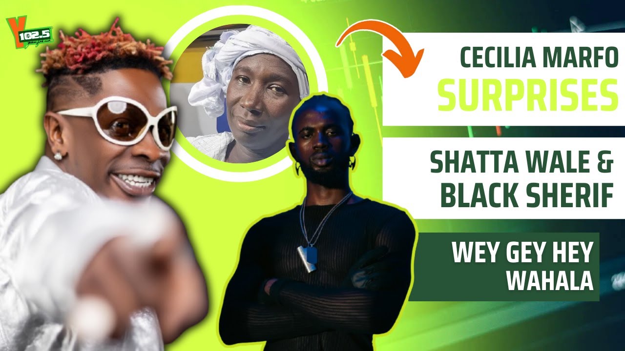 Cecilia Marfo sh0cks Shatta Wale x Black Sherif II Reveals she admires ...